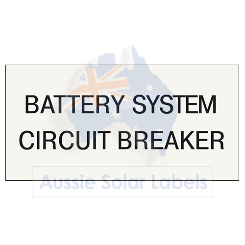 Battery System Circuit Breaker - Aussie Solar Labels